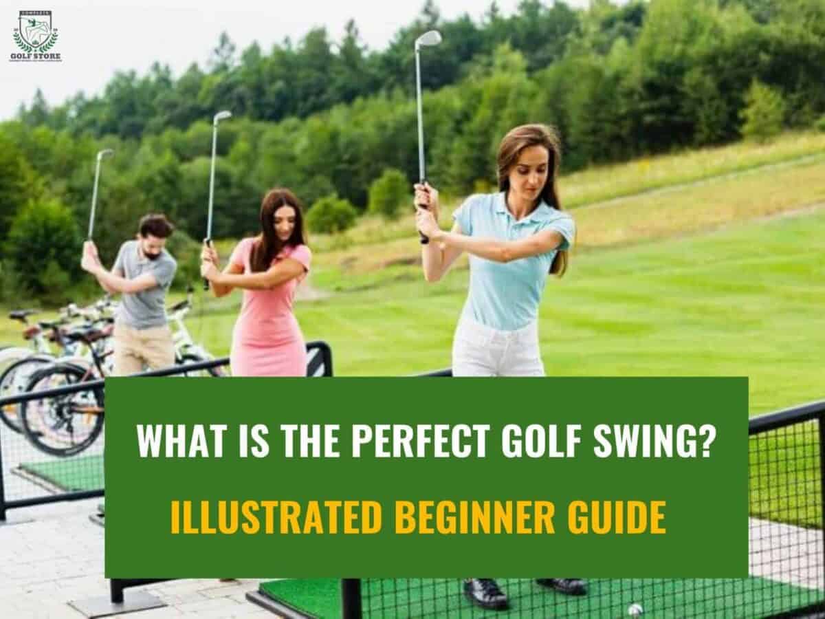 Golf Swing Basics For Beginners | Step-By-Step (Illustrations)