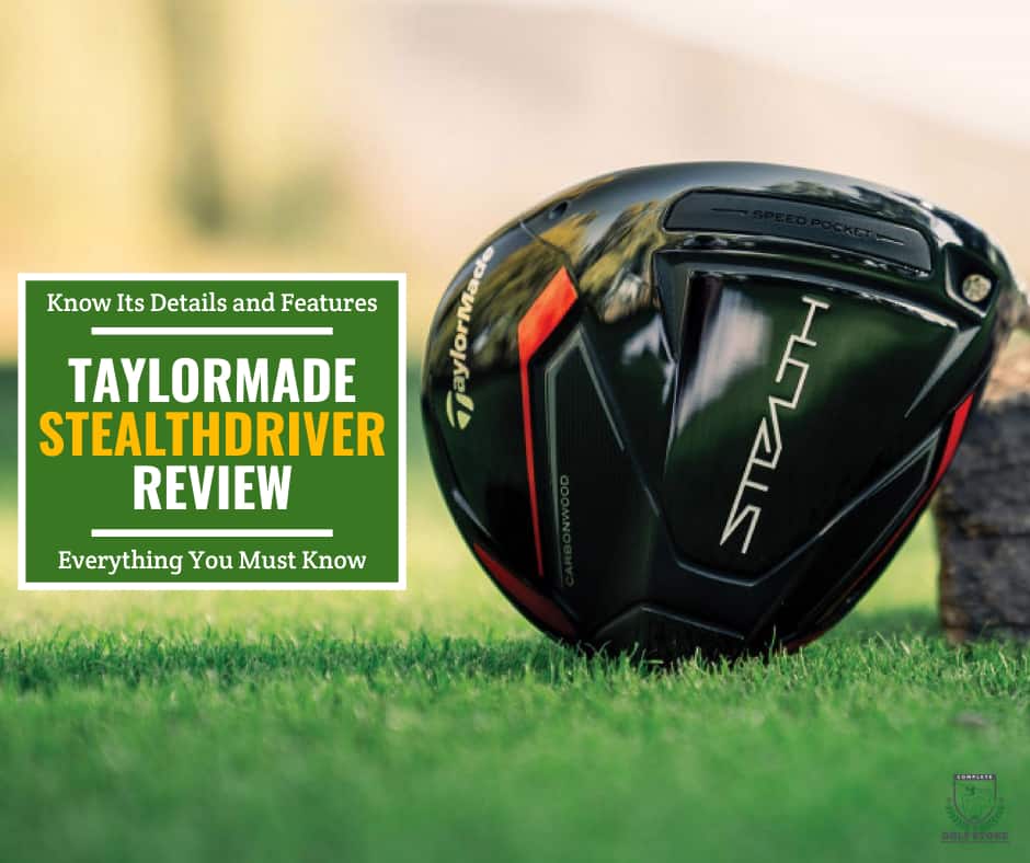 TaylorMade Stealth Driver 2024 Review | Complete Golf Store