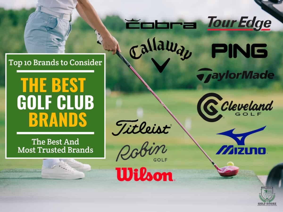 The 10 Best Golf Club Brands As Of 2025