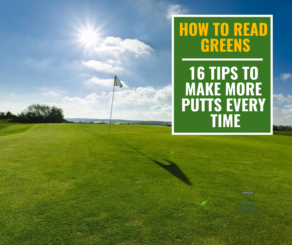 How To Read Greens 16 Tips To Make More Putts Every Time how-to-read-greens-16-tips-to-make-more-putts-every-time