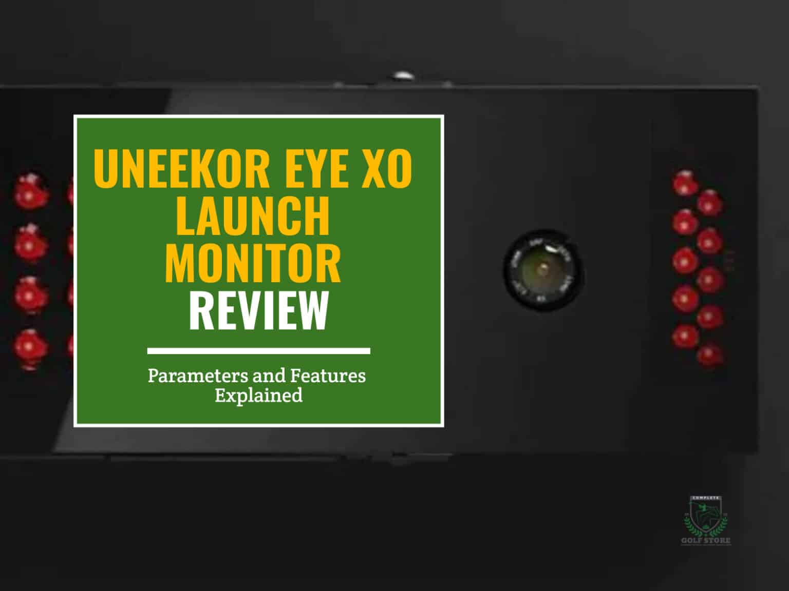 Uneekor EYE XO Launch Monitor Review | Complete Golf Store