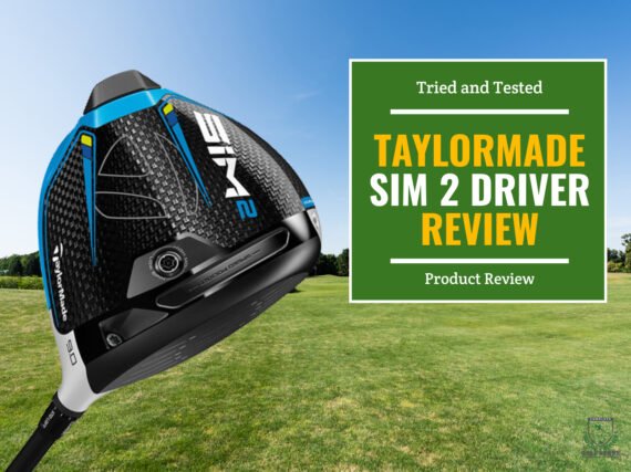 Taylormade SIM 2 Driver Review - Tried and Tested