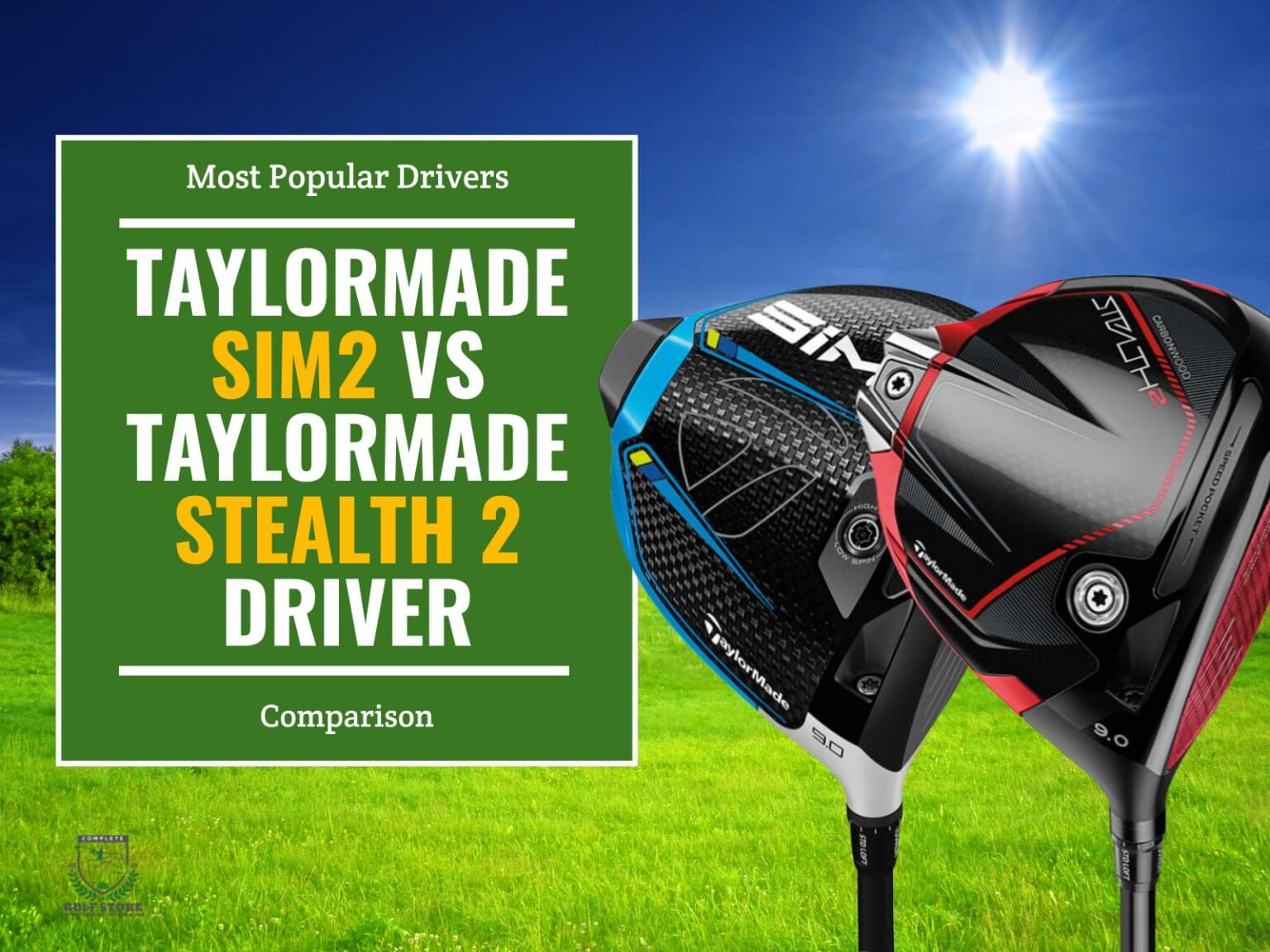 Taylormade SIM2 vs Stealth 2 Drivers: In-Depth Comparison