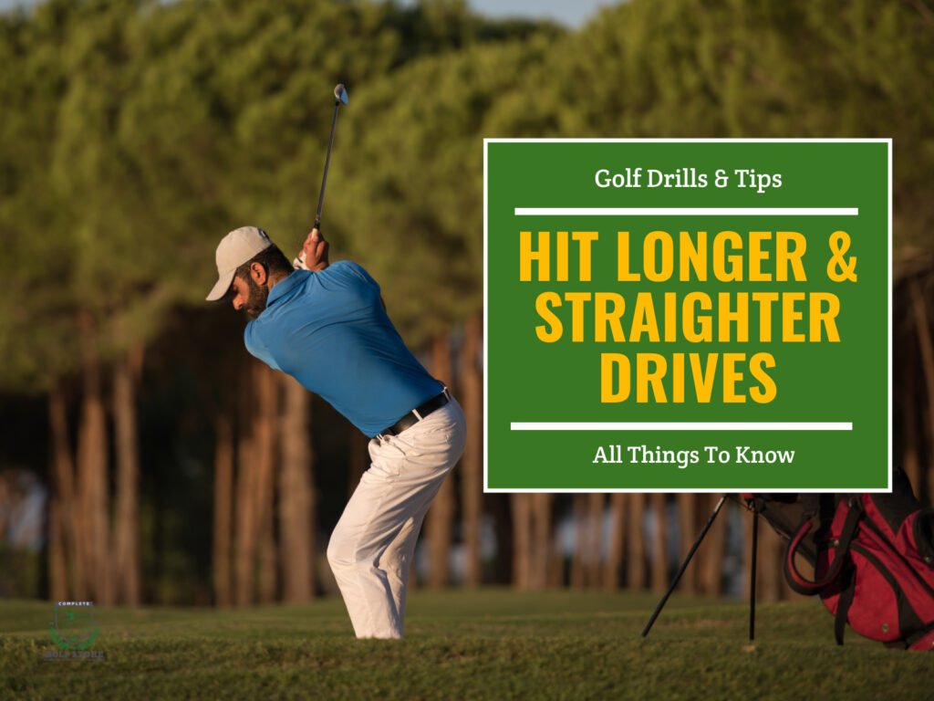 Hit Longer & Straighter Drives: Golf Drills & Tips